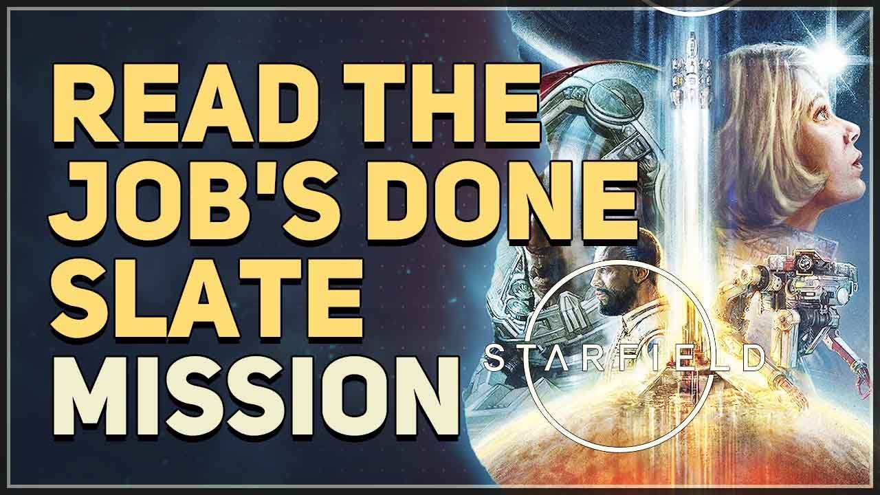 Read the Job's Done Slate Starfield - YouTube