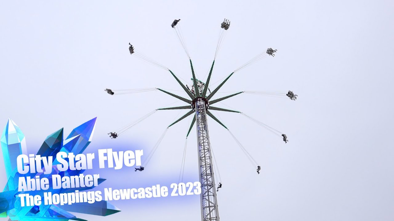 City Star Flyer - Abie Danter @ The Hoppings Newcastle 2023 - YouTube