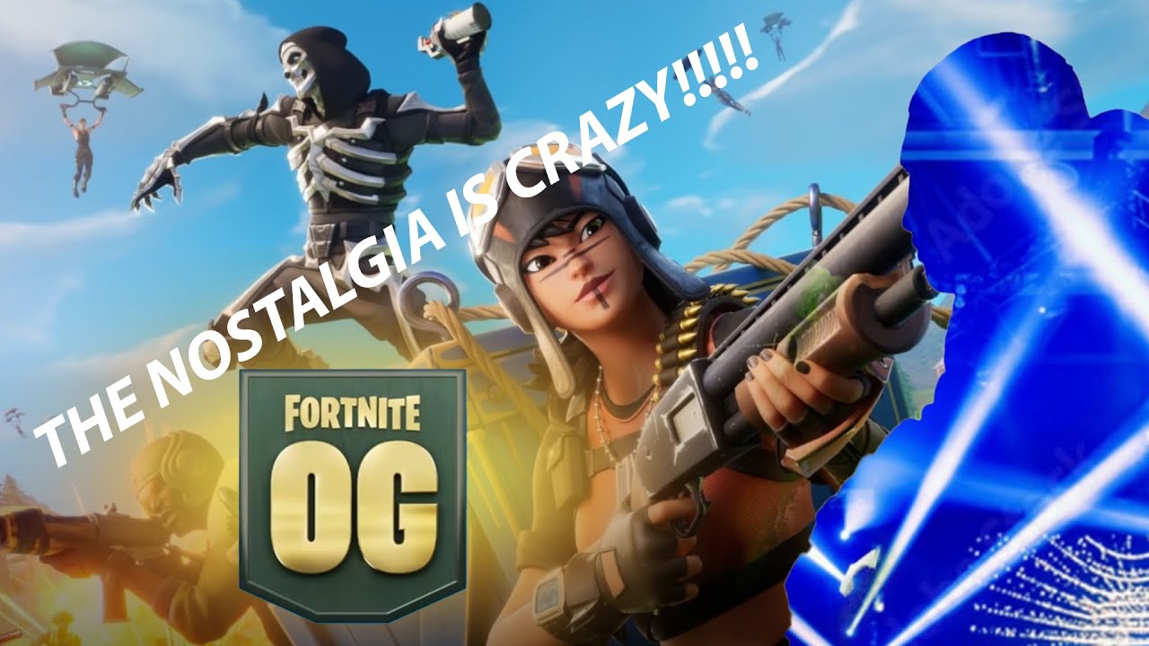 Fortnite OG (SO MUCH NOSTALGIA!!!!!!!!!) - YouTube