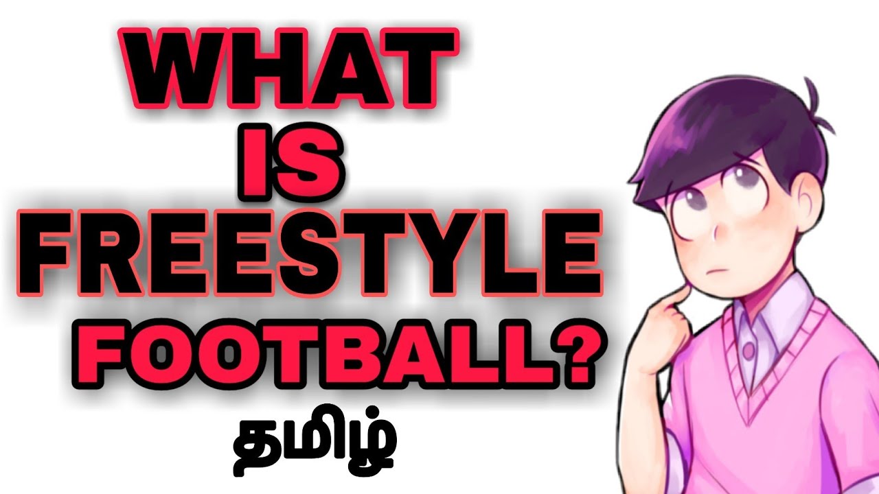 Take Advantage Of What Is Freestyle Football - Read These video ...