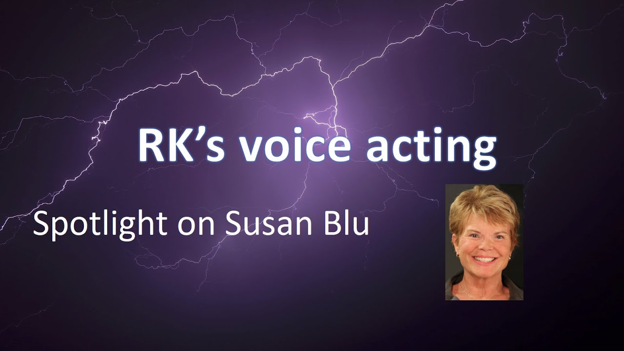 Voice Actor Spotlight - Susan Blu - YouTube