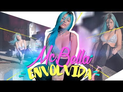 Mc Bella - Envolvida (Prod. Djay W)