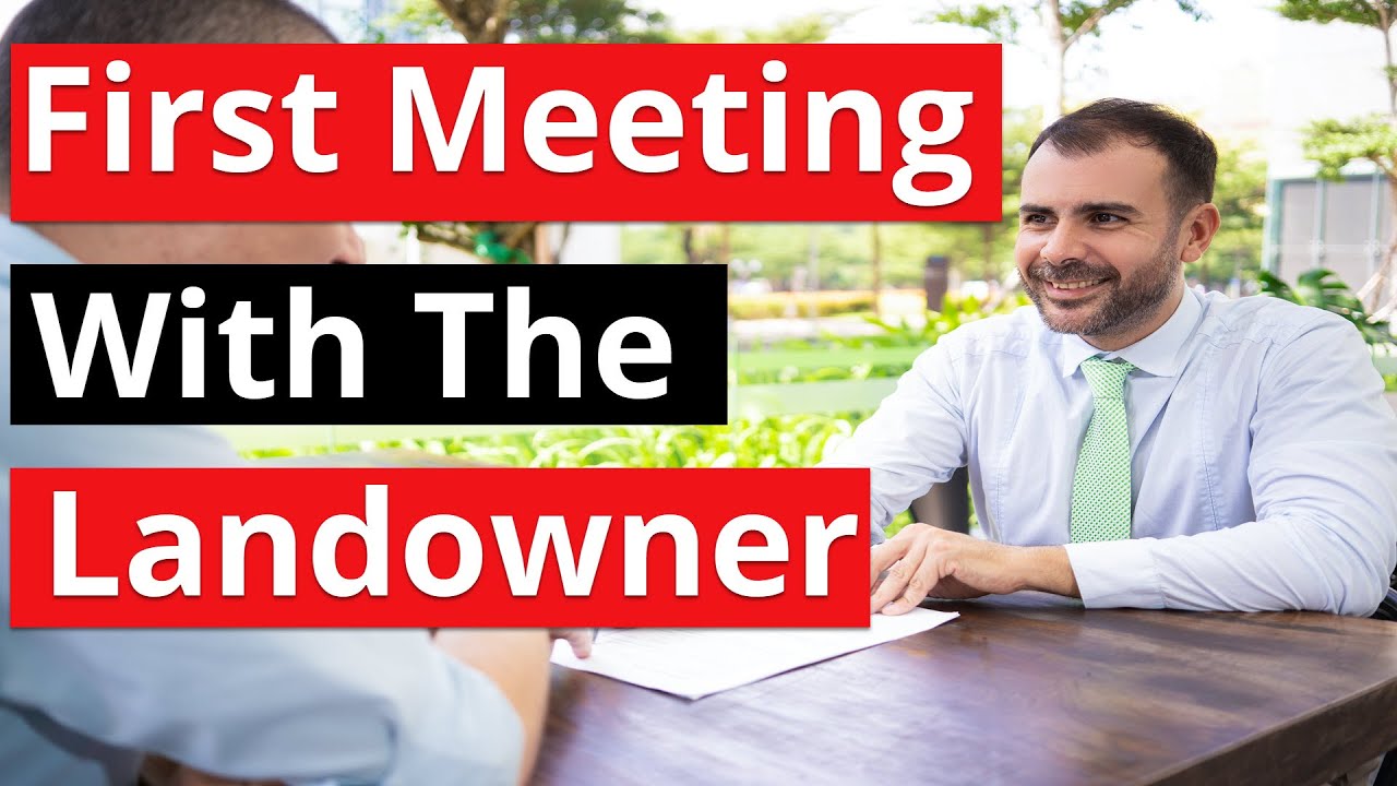 Your First Meeting With a Landowner-How to Handle It - YouTube