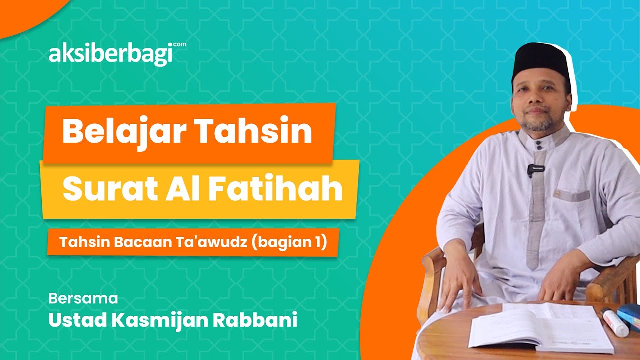 01 Tahsin Bacaan Ta awudz bagian 1 - YouTube