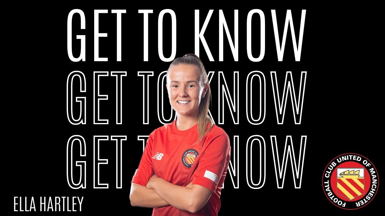 Get To Know | Ella Hartley - FC United Women | Episode 6 - YouTube