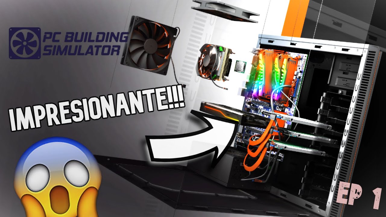 Ep1: Como EMPEZAR en PC BUILDING SIMULATOR🔥 |PC Building Simulator ...