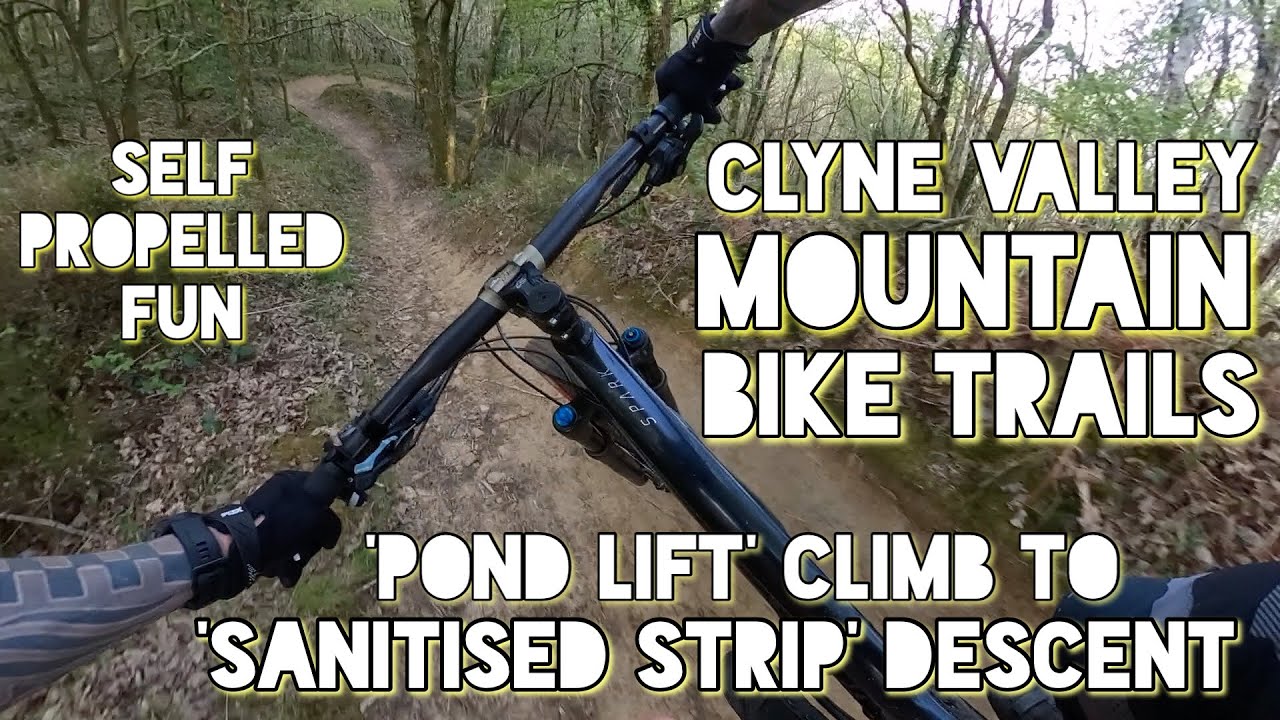 Clyne Valley Mountain Bike Trails ‘Pond lift’ climb to ‘Sanitised Strip ...