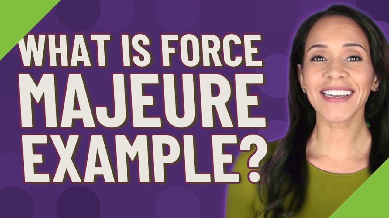 What is force majeure example? - YouTube