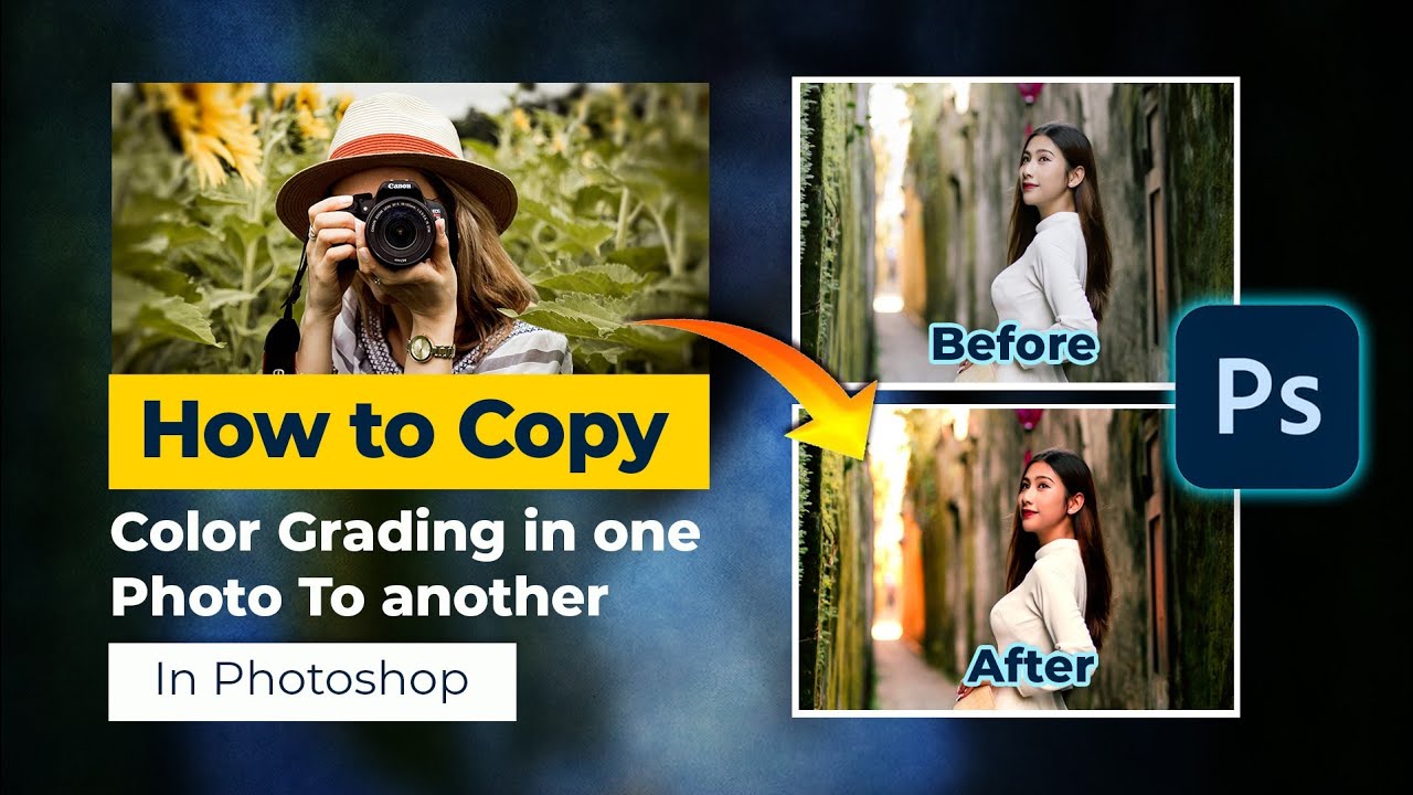 How to Copy Color grading of an image to another | In Photoshop - YouTube