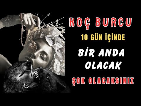 KOÇ Burcu - 10 GÜN İÇİNDE 💭💭 #koçburcu #haftalıktarotyorumu 