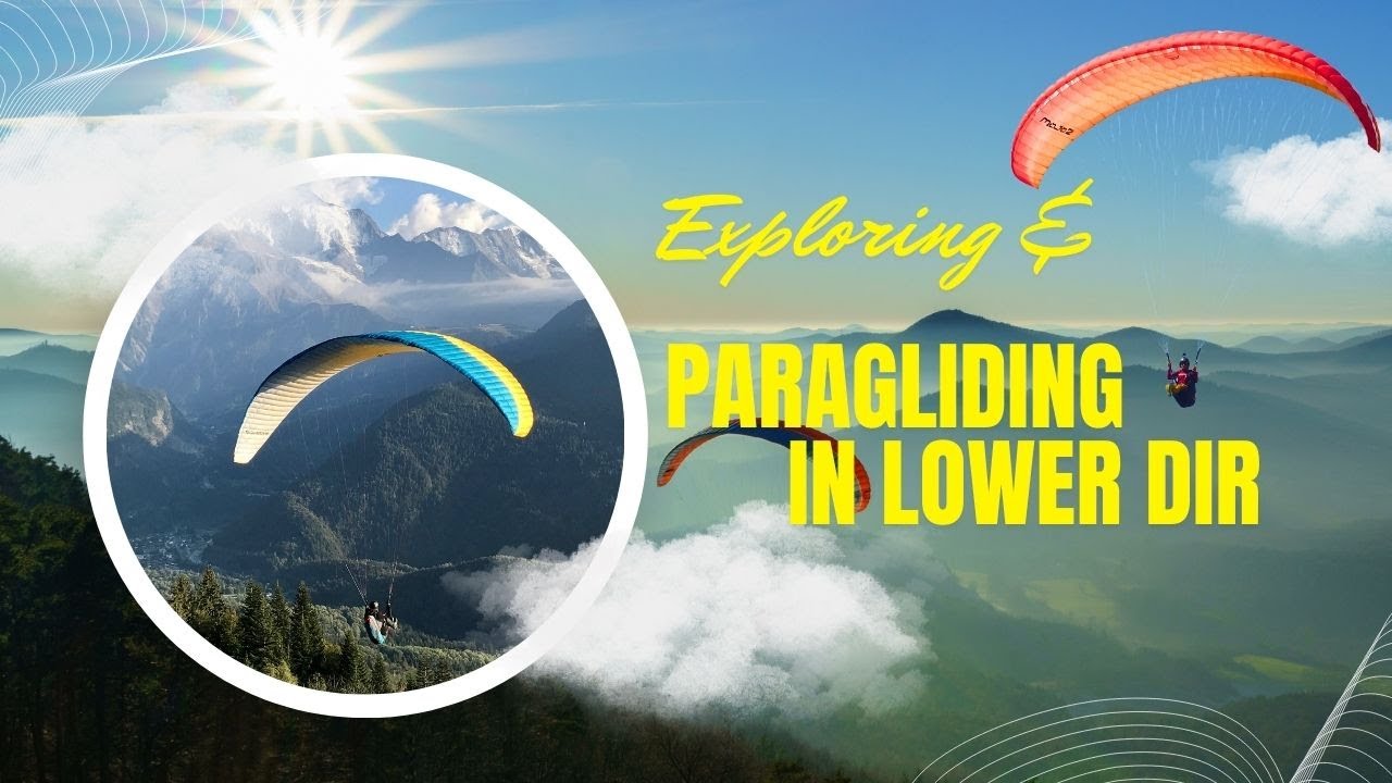 Aman Paragliding Event: Soaring the Skies of Lal Qilla, Maidan, Lower ...