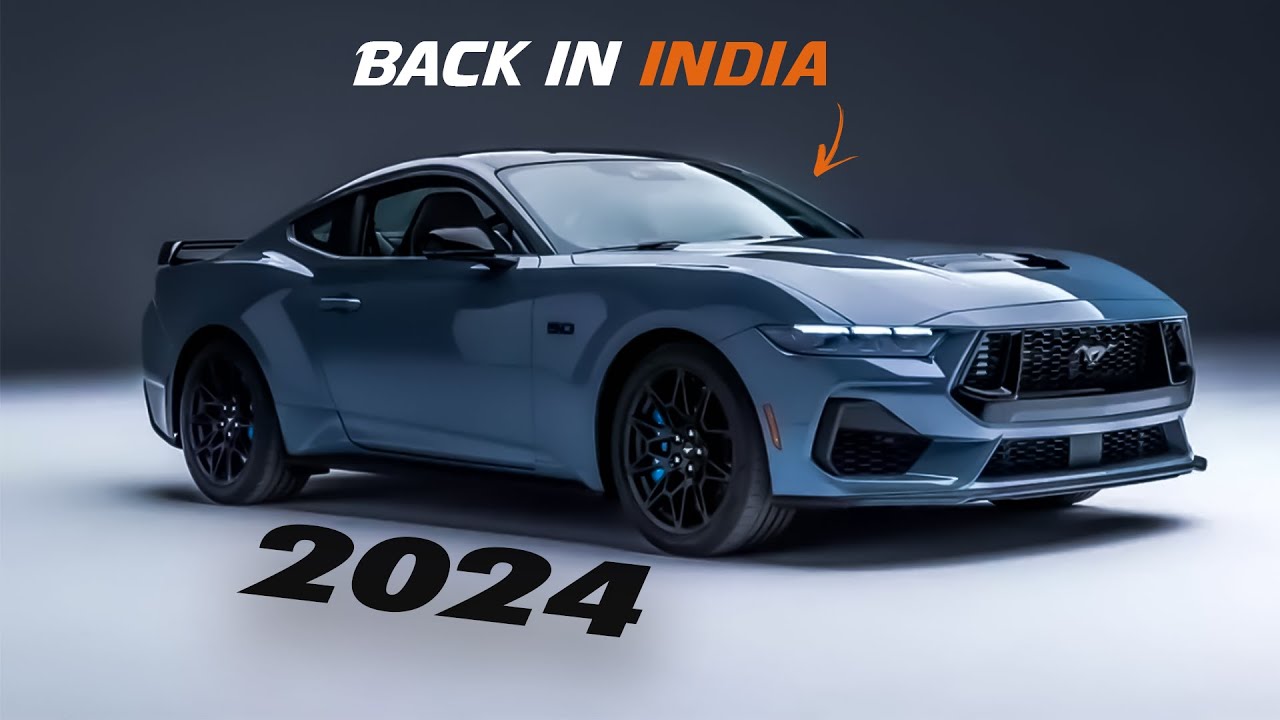 All New 2024 Ford Mustang GT | Ford Mustang is Coming Back To India ...