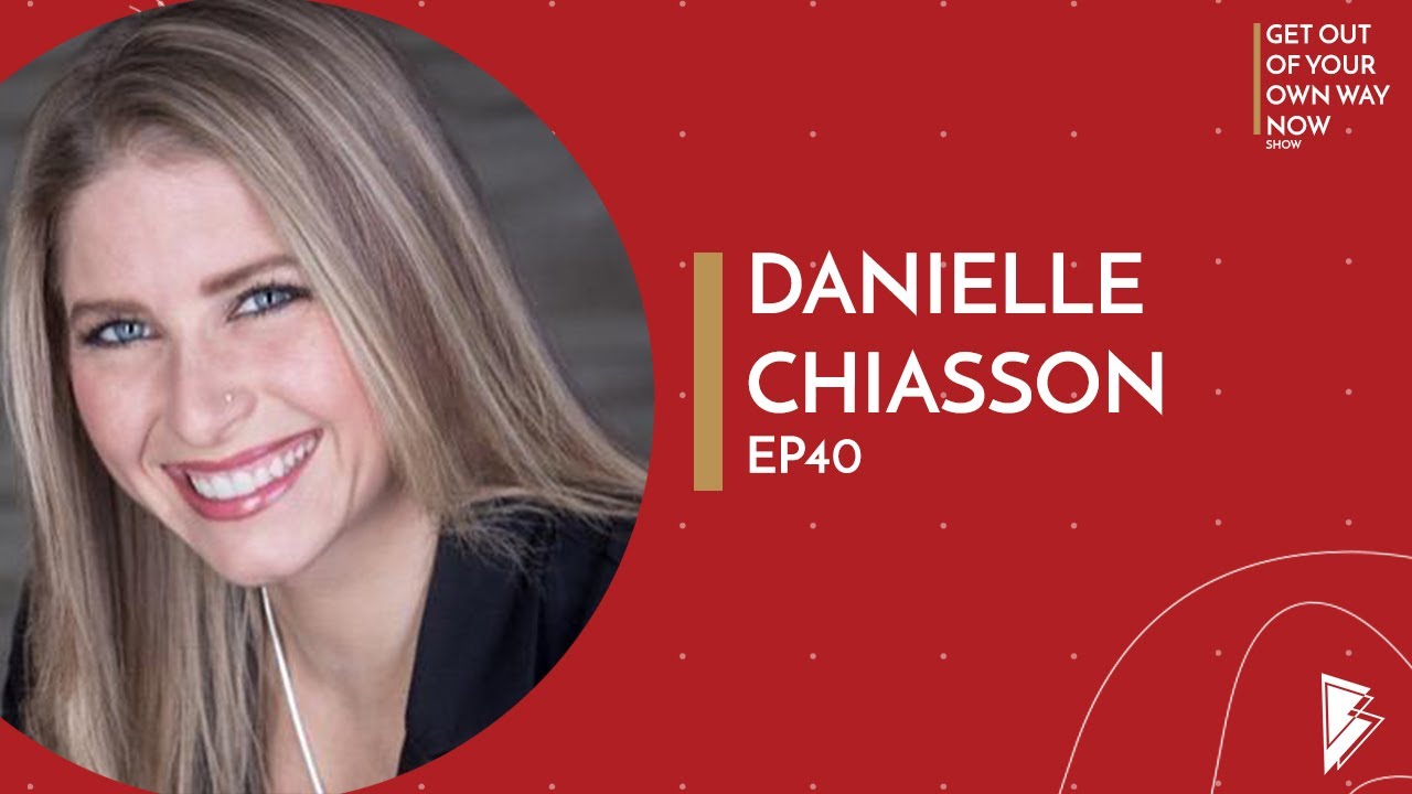 GOOYOW Now Episode 040 - Danielle Chiasson - YouTube