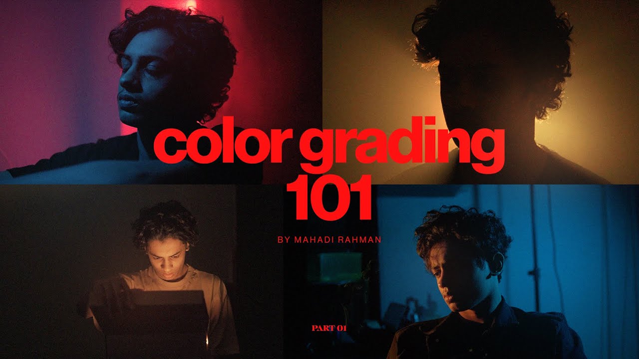 Color Grading 101 By Mahamatic - YouTube