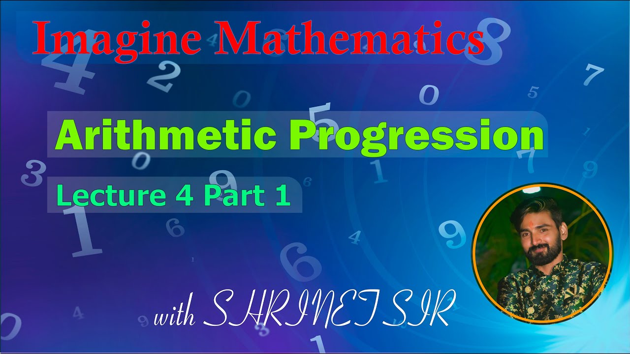 Arithmetic Progressions Lecture 4 Part 1 YouTube arithmetic-progressions-lecture-4-part-1-youtube