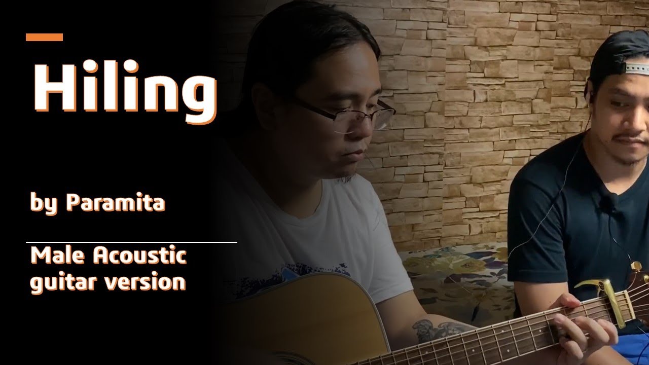 HILING by PARAMITA - MALE Acoustic Version - YouTube