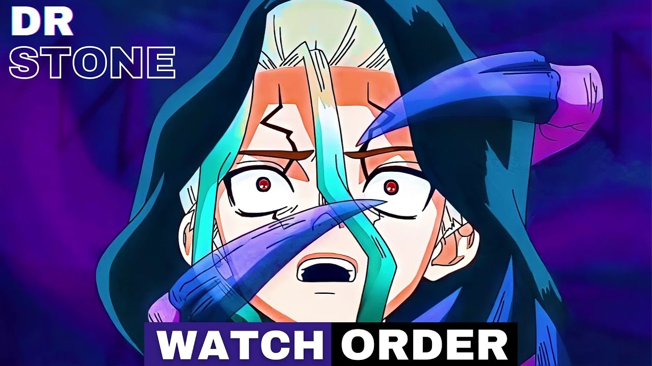 Dr Stone Complete Watch Order - Explain - YouTube