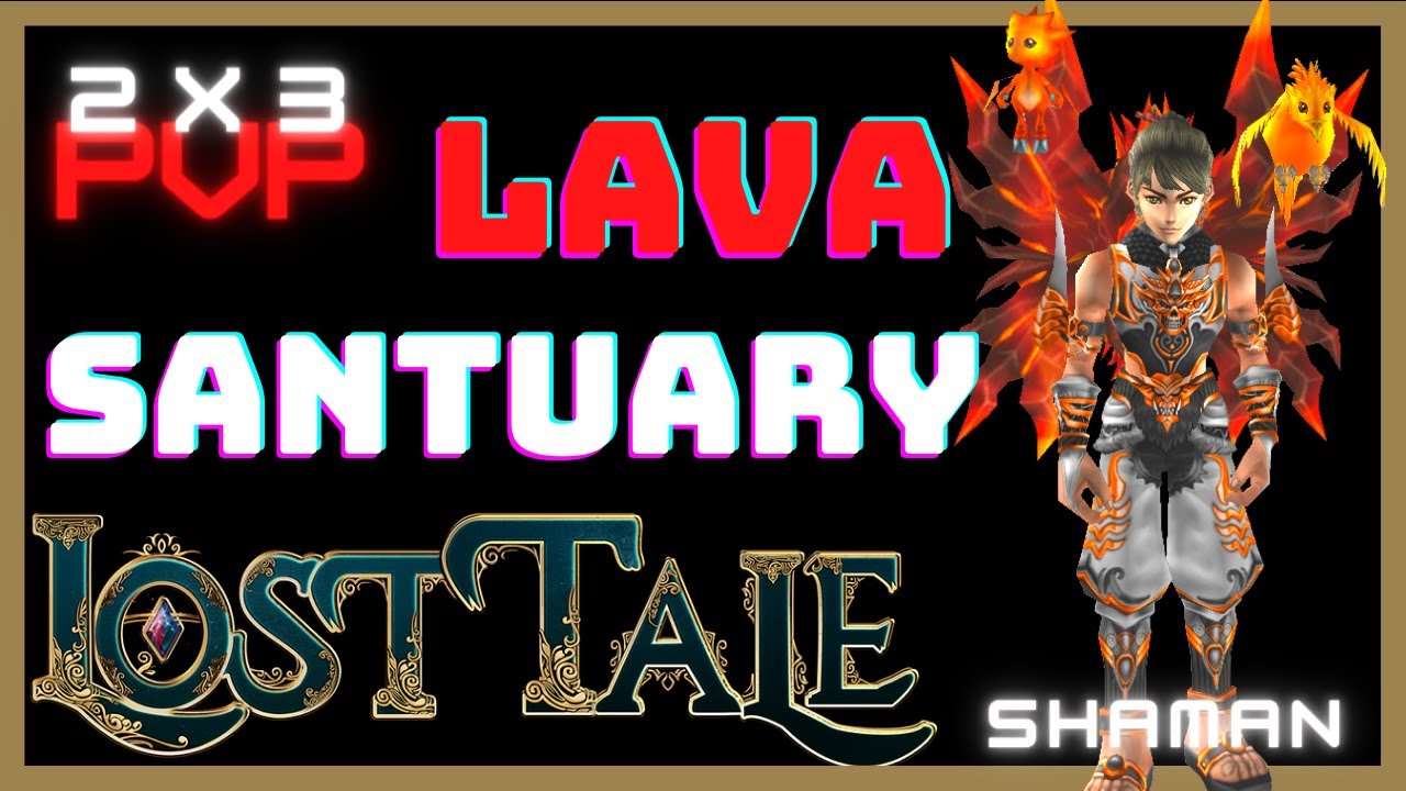 Lost Tale - Map PvP Fast 2 x 3 in Lava Santuary - Priston Tale - Shaman ...