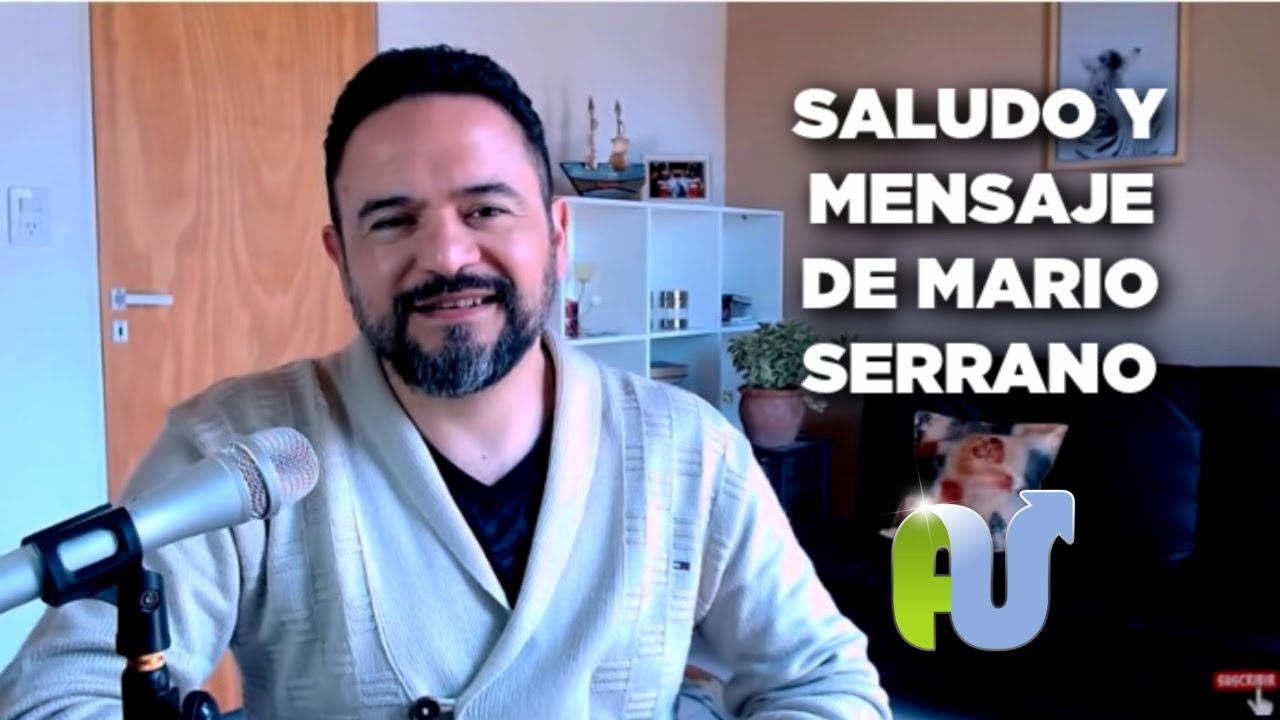 Nuestro Locutor Mario Serrano Te Saluda con un Mensaje Especial - YouTube