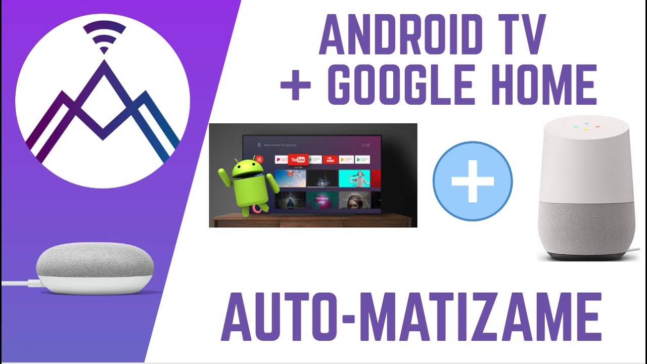 ANDROID TV 📺 + GOOGLE HOME 🔉 - YouTube