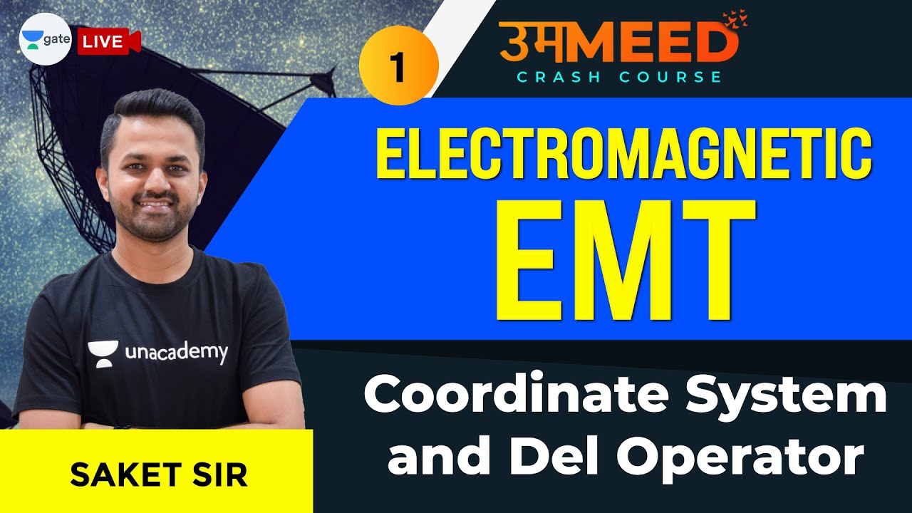 Coordinate System and Del Operator | L:1 | EMFT | GATE EE 2021 | Ummeed ...