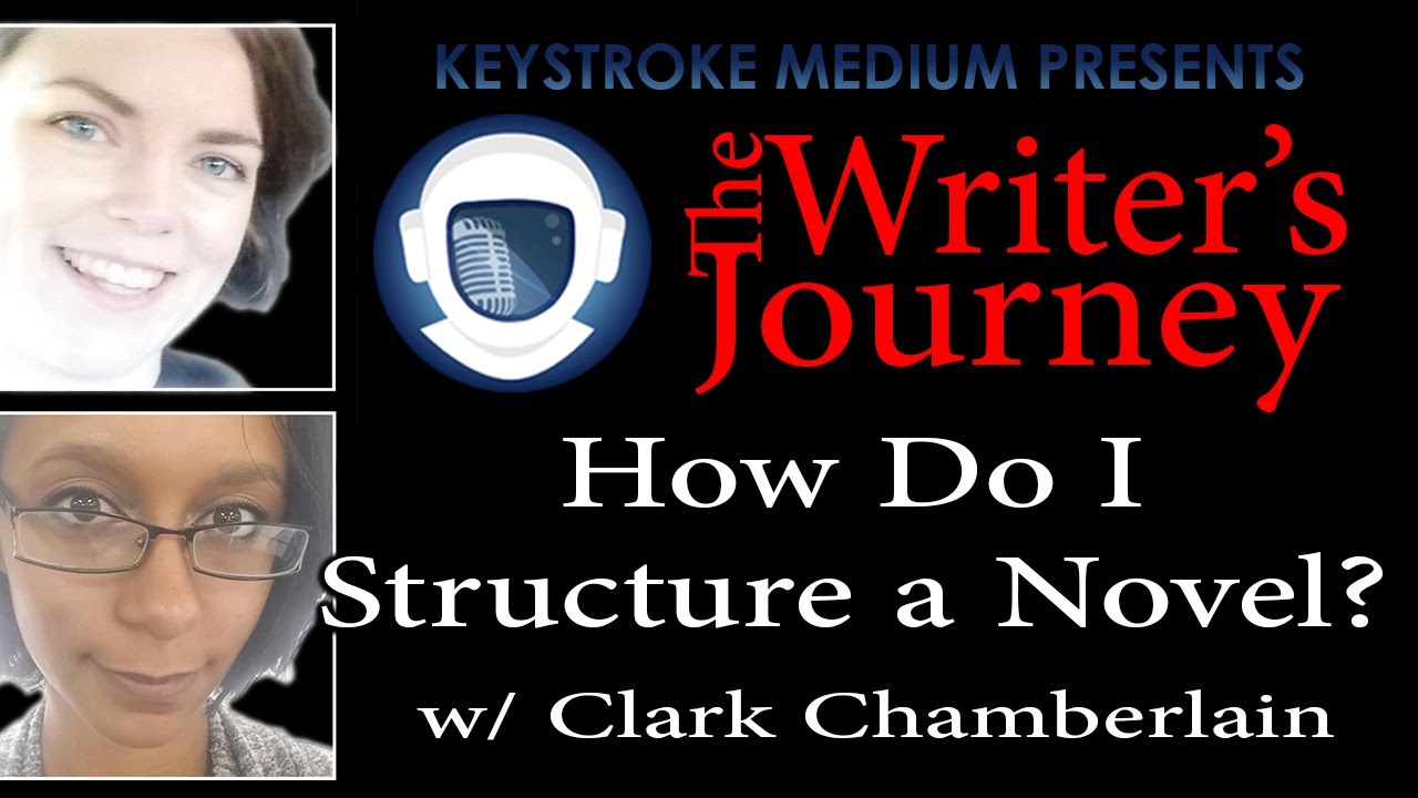 How Do I Structure a Novel? | Clark Chamberlain - YouTube
