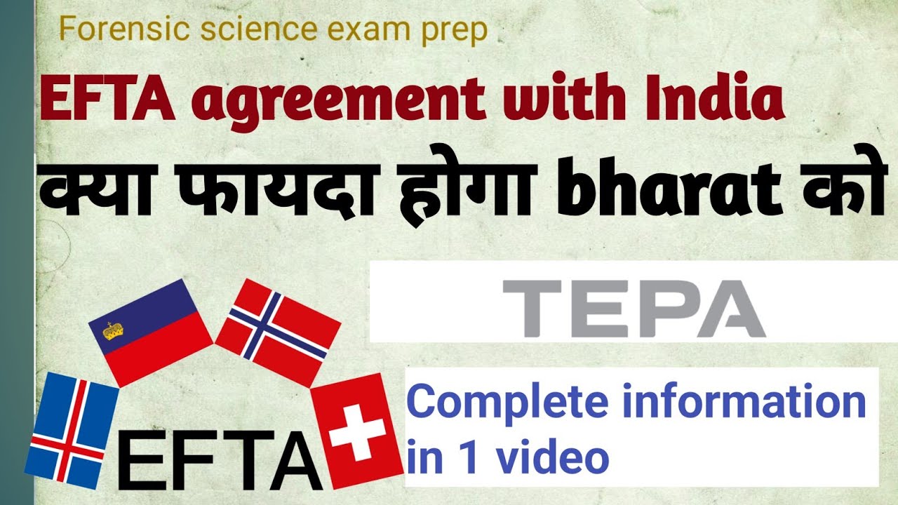 EFTA agreement INDIA || क्या फायदा होगा भारत को|| TEPA and EFTA ...
