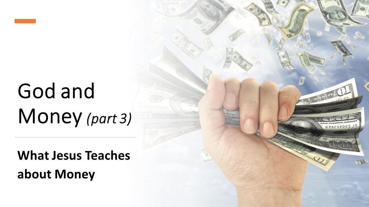 God & Money 3 What Jesus Teaches 121822 - YouTube