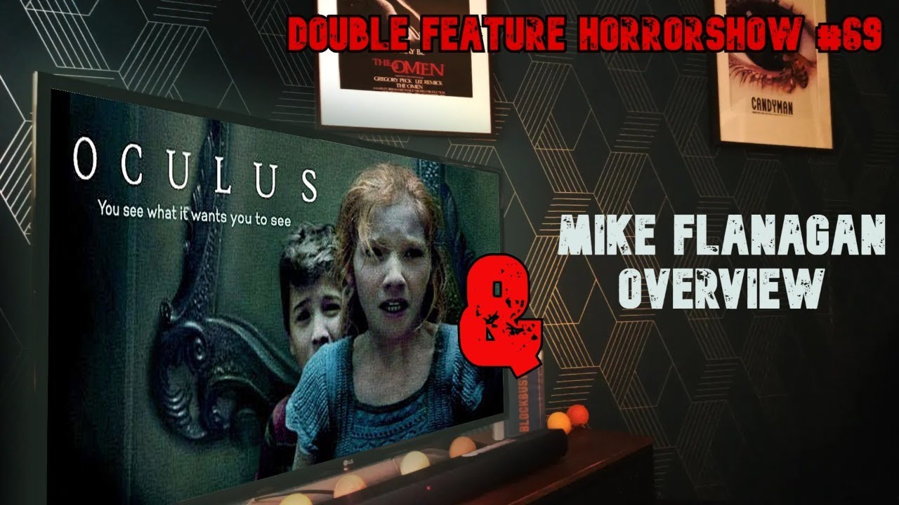 Oculus (2013) & A Mike Flanagan overview | Double Feature Horrorshow ...