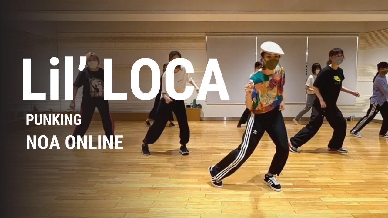 Lil'LOCA - PUNKING Dance Class / NOA ONLINE DANCE - YouTube