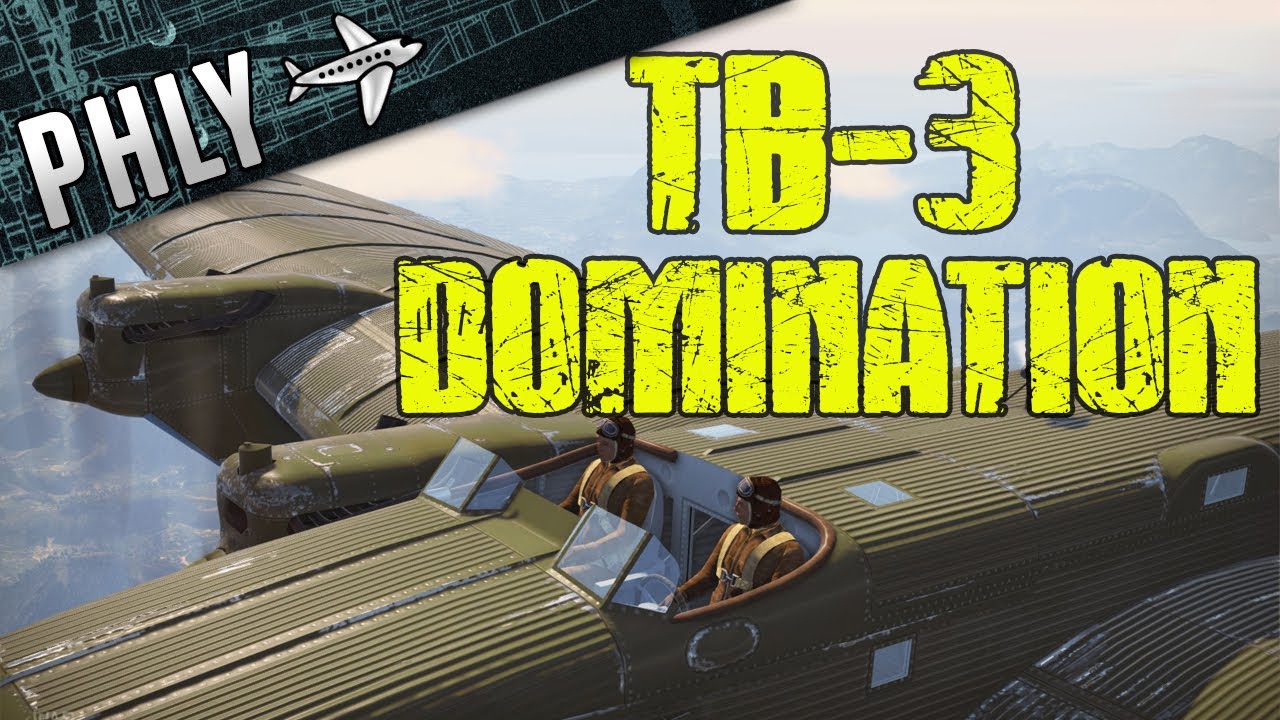 War Thunder- TB-3 Domination With Baron & KRESBY! - YouTube