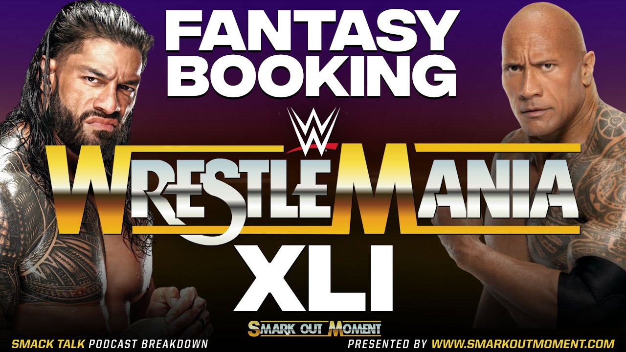 Fantasy Booking WrestleMania 41 Card | WWE WrestleMania XLI Matches ...