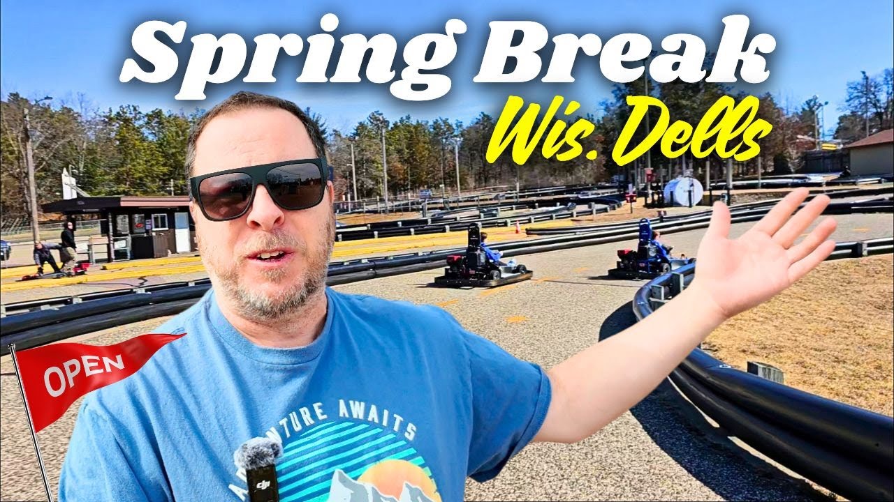 What's OPEN in WISCONSIN DELLS For SPRING BREAK 2025 💐 - YouTube