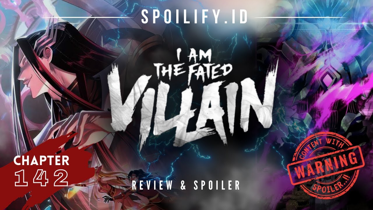 SPOILER THE VILLAIN OF DESTINY || I AM THE FATED VILLAIN CHAPTER 142 ...