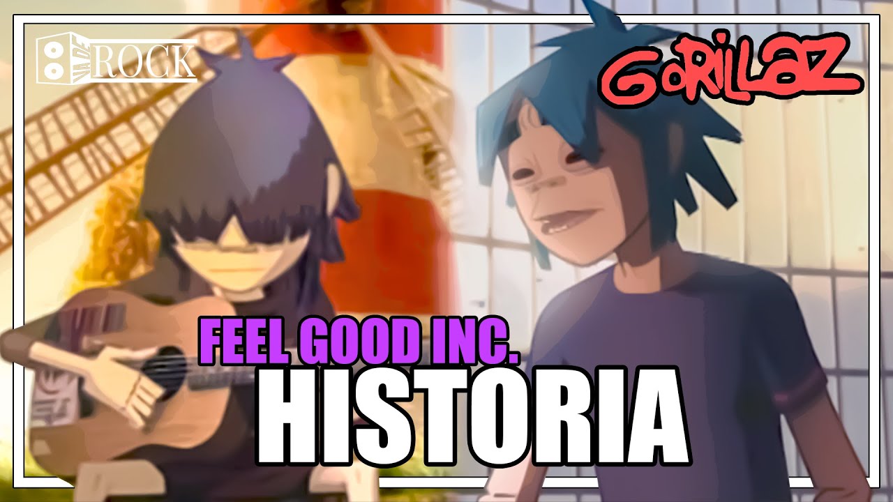 Gorillaz - Feel Good Inc. // Historia Detrás De La Canción - YouTube