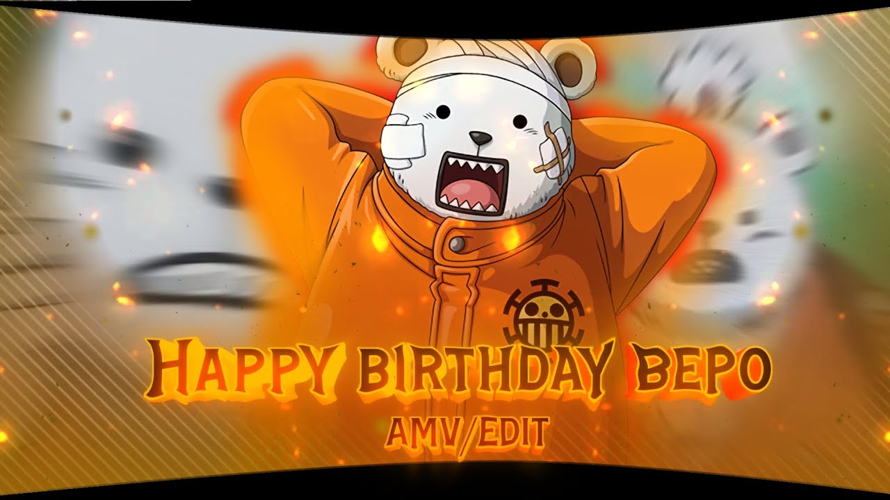 Happy birthday bepo 🤍 | 123edit 💥 | Onepiece 🛐 | Law and hearts pirates ...