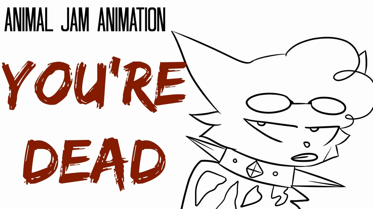 Animal Jam Animation: You're Dead! - YouTube