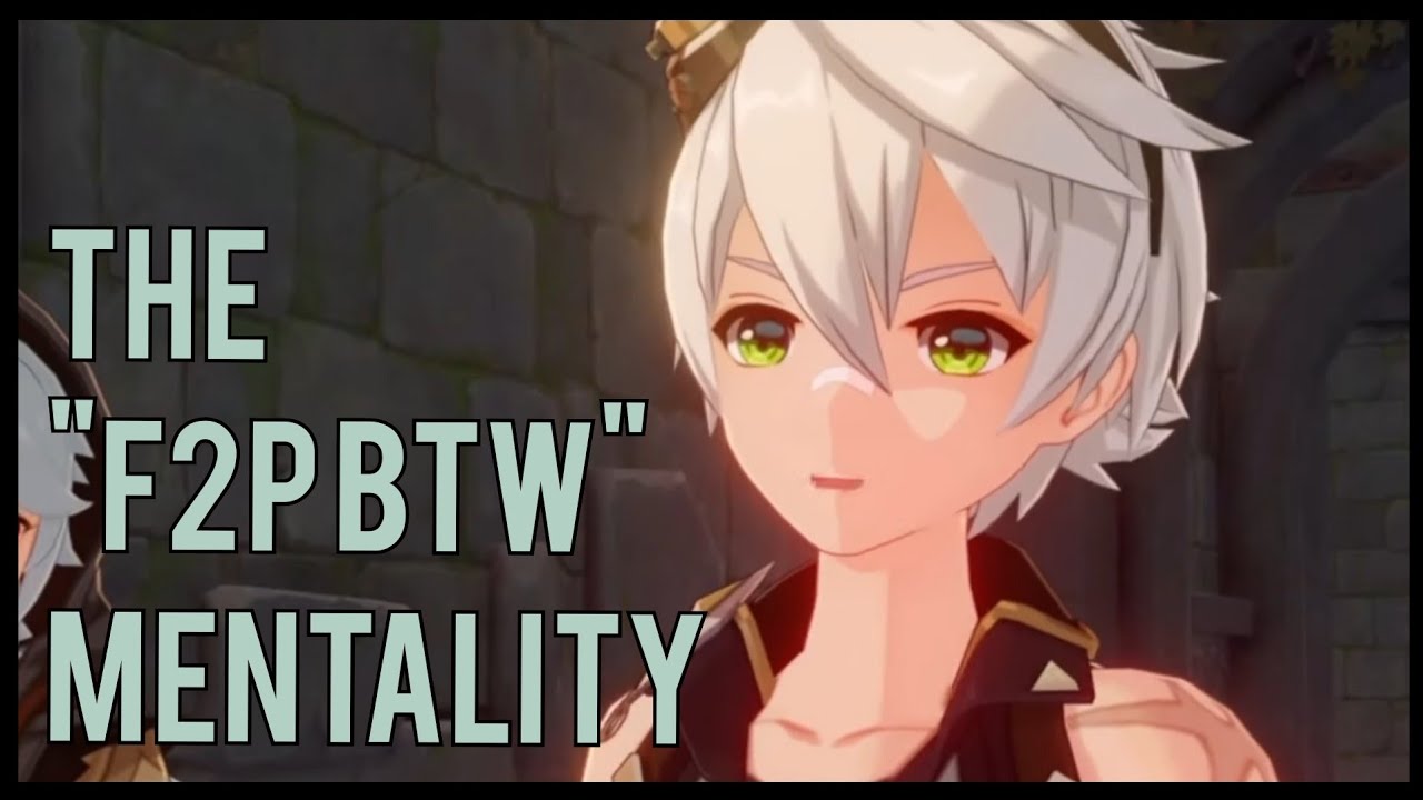 The "F2P BTW" Mentality | Genshin Impact - YouTube