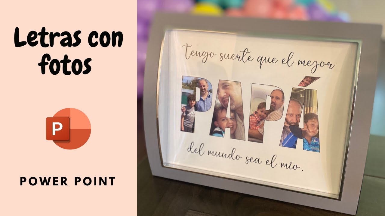 Letras con fotos utilizando Power Point. Regalo para papá. - YouTube