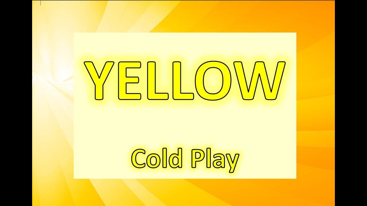 Signing Song: Yellow by Cold Play - YouTube