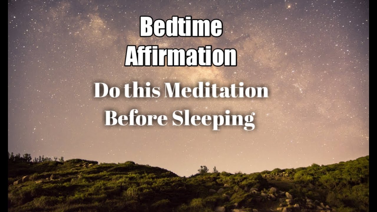 Meditation at Bedtime| Do This Meditation Before Sleeping to Close your ...