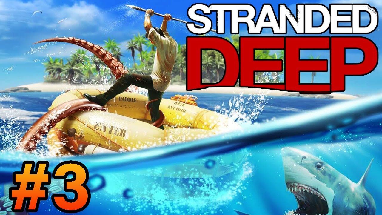 Stranded Deep Episode 3 The Island - YouTube