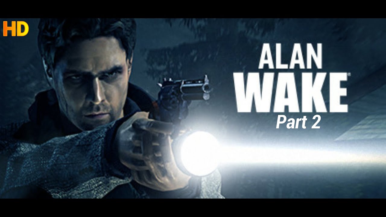 Alan Wake Part 2 - The Dark Place Gameplay - YouTube