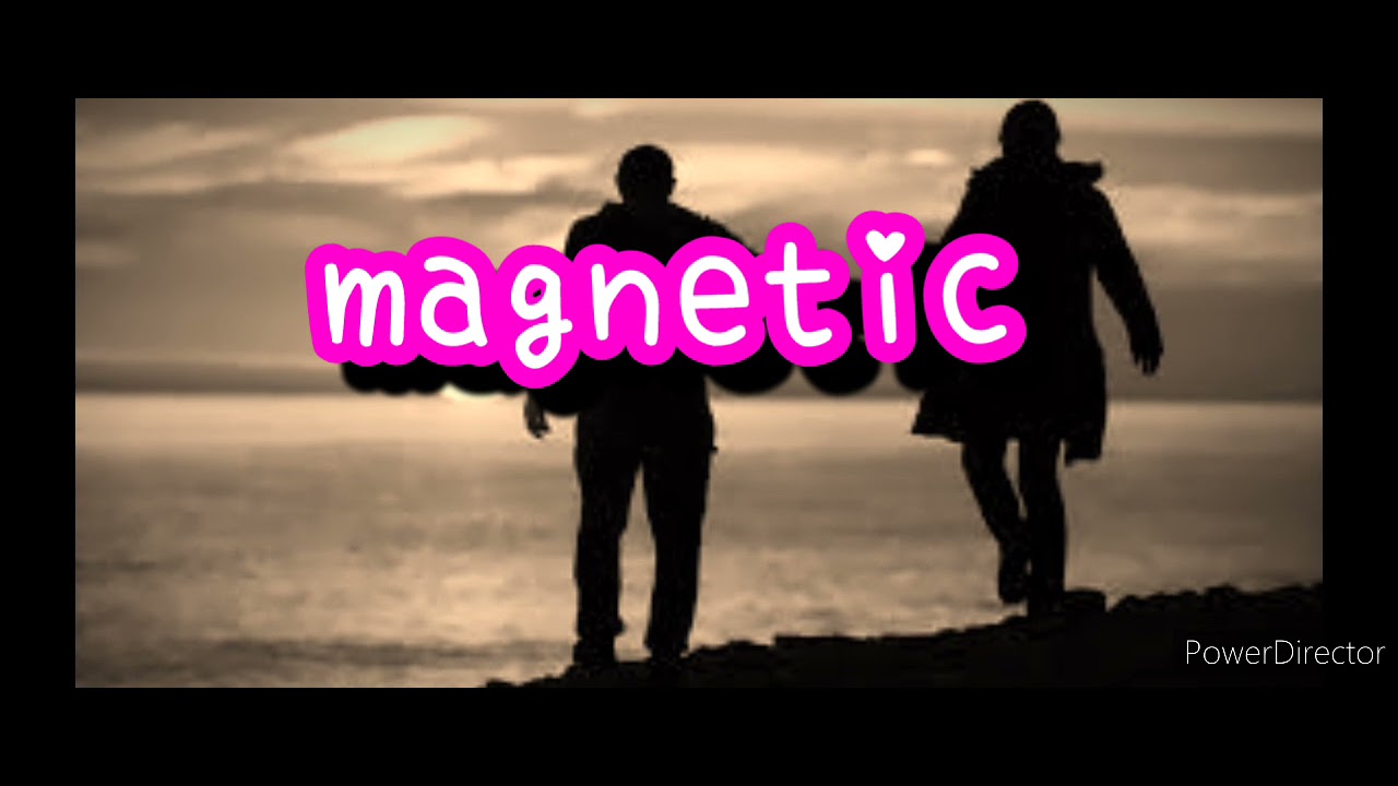 Magnetic - YouTube