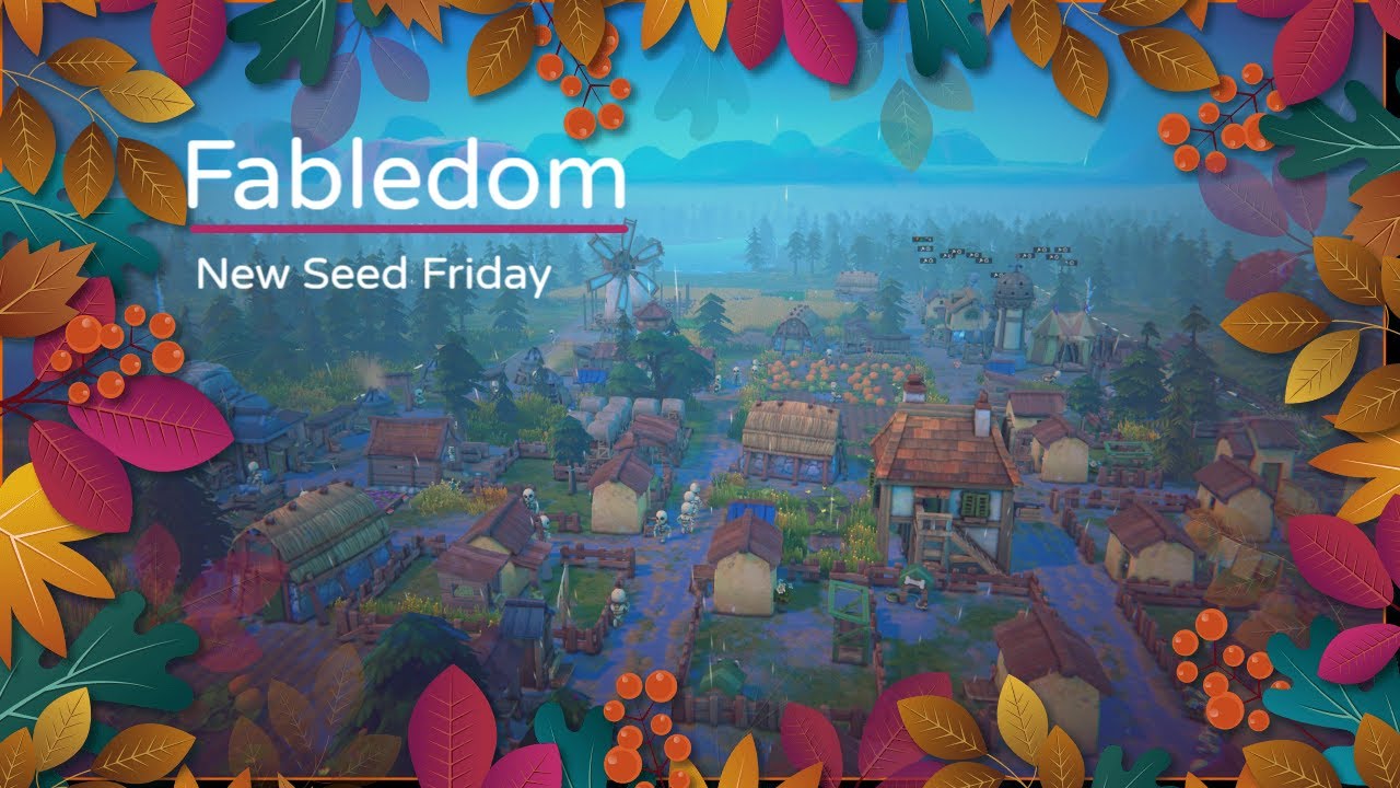 Fabledom! - New Friday, New Seed - YouTube