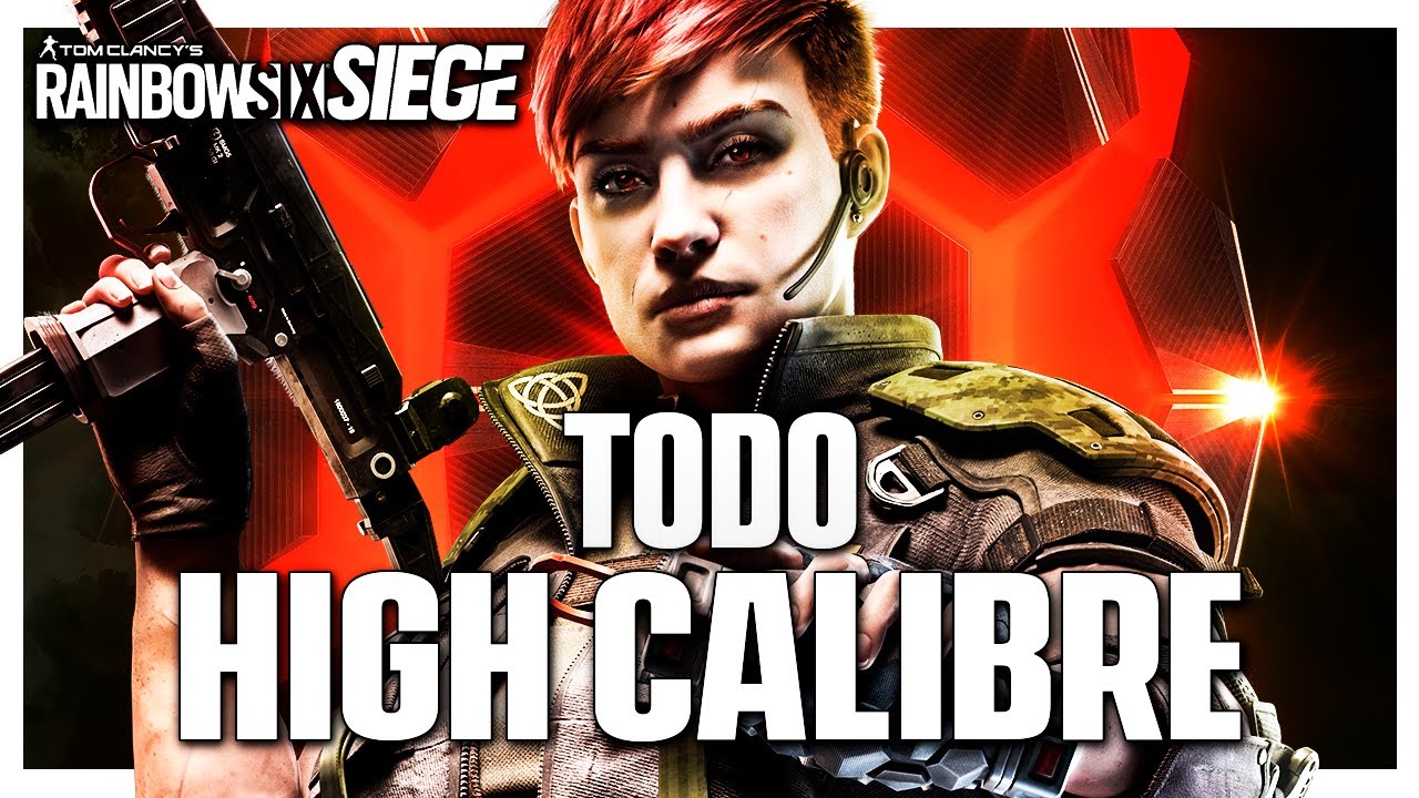 TODO lo que NECESITAS SABER sobre HIGH CALIBRE | Caramelo Rainbow Six ...