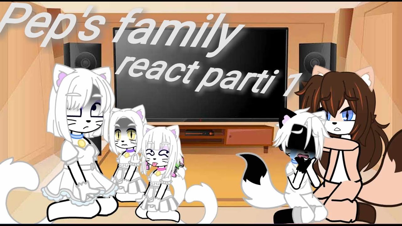 family of pip's react parti 1 - YouTube
