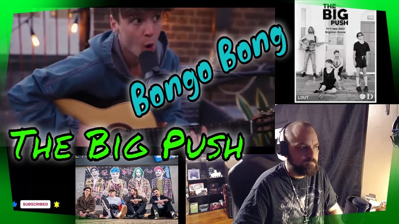 First Time Hearing - The Big Push - Bongo Bong (Manu Chao cover ...