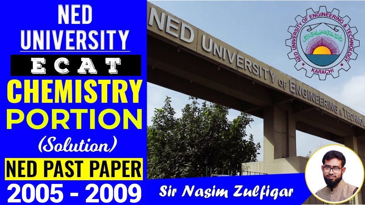 NED Past Papers Solution || Chemistry Portion || 2005 - 2009 - YouTube