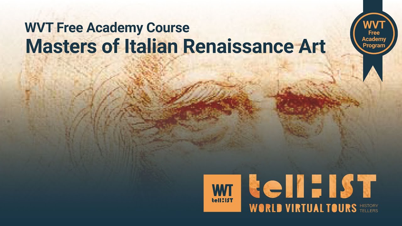 FREE Academy Course: Masters of Italian Renaissance Art - World Virtual ...